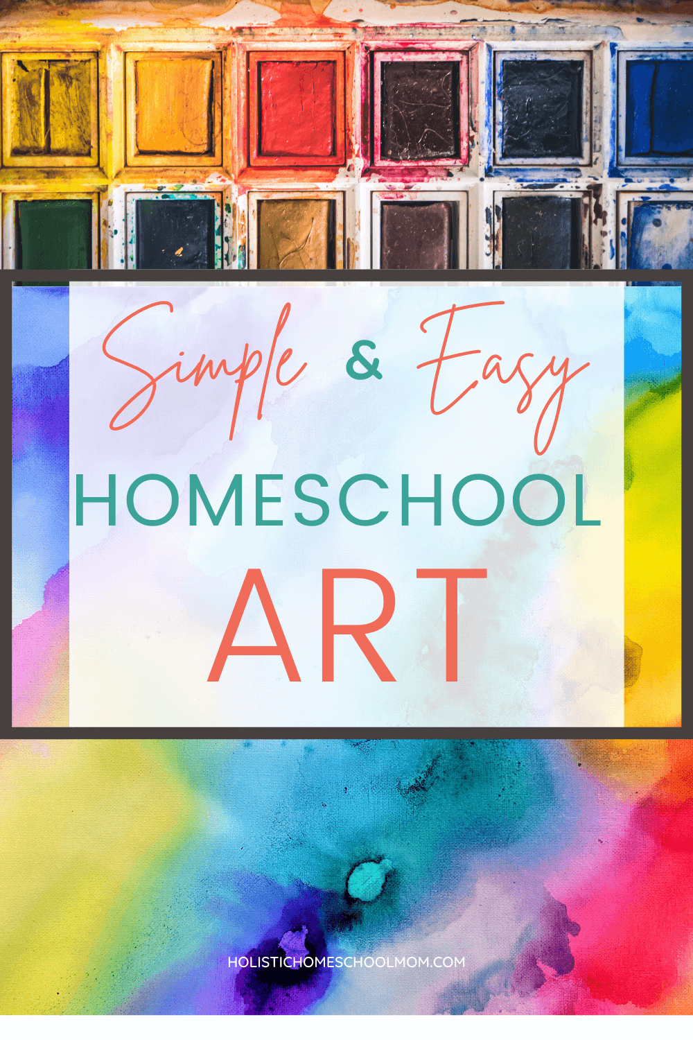 Simple and Easy Homeschool Art - Holistic Homeschool Mom