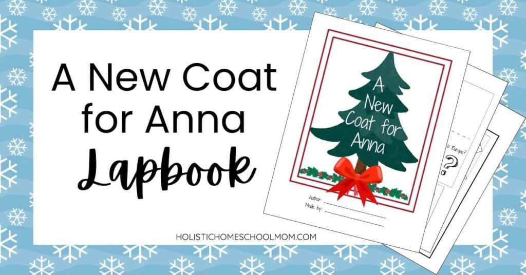 A New Coat for Anna Lapbook - Holistic Homeschool Mom