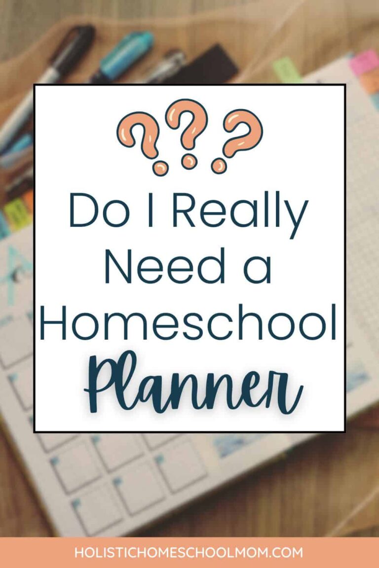 Do I Really Need a Homeschool Planner? - Holistic Homeschool Mom